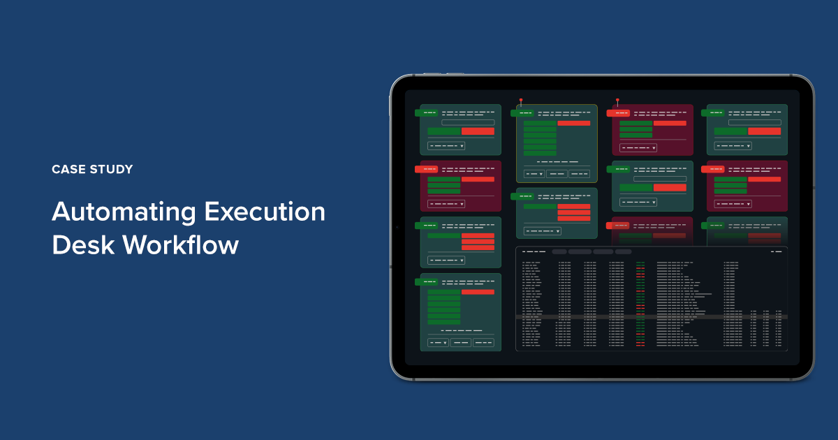 Automating Execution Desk Workflow