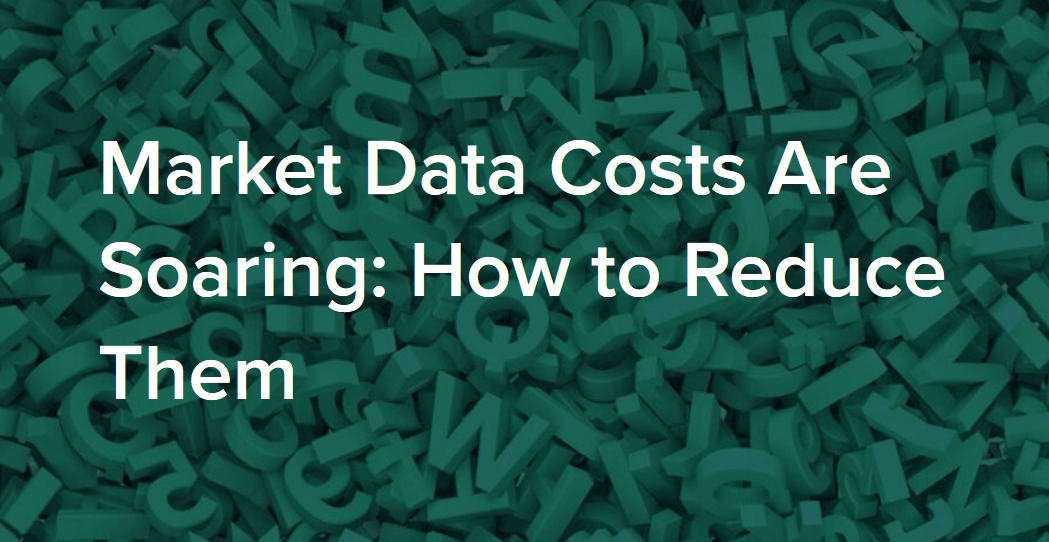 How to Reduce Costs on the Ever Growing Market Data Traffic