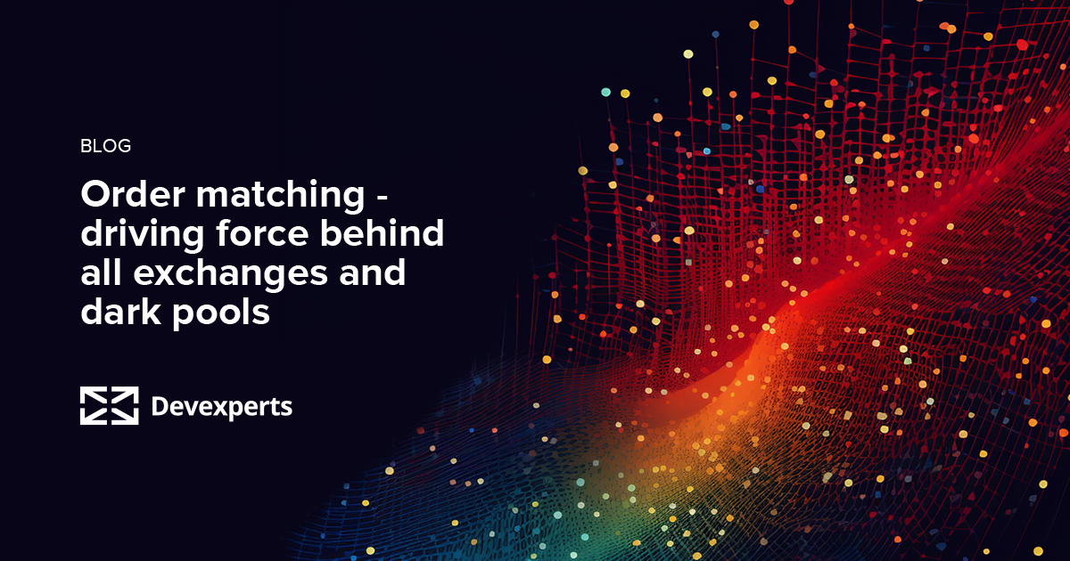 Order Matching - Driving Force Behind Exchanges and Dark Pools