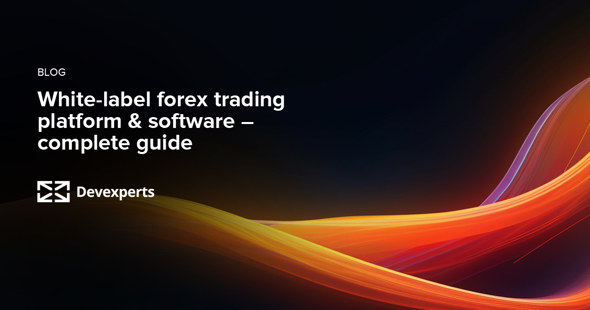 White-Label Trading Platform - Complete Guide